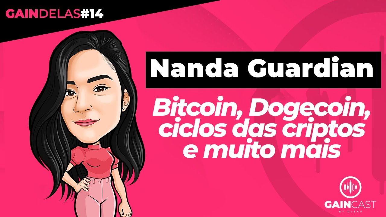 GainDelas#14 - Nanda Guardian fala de criptomoedas sem mimimi - YouTube