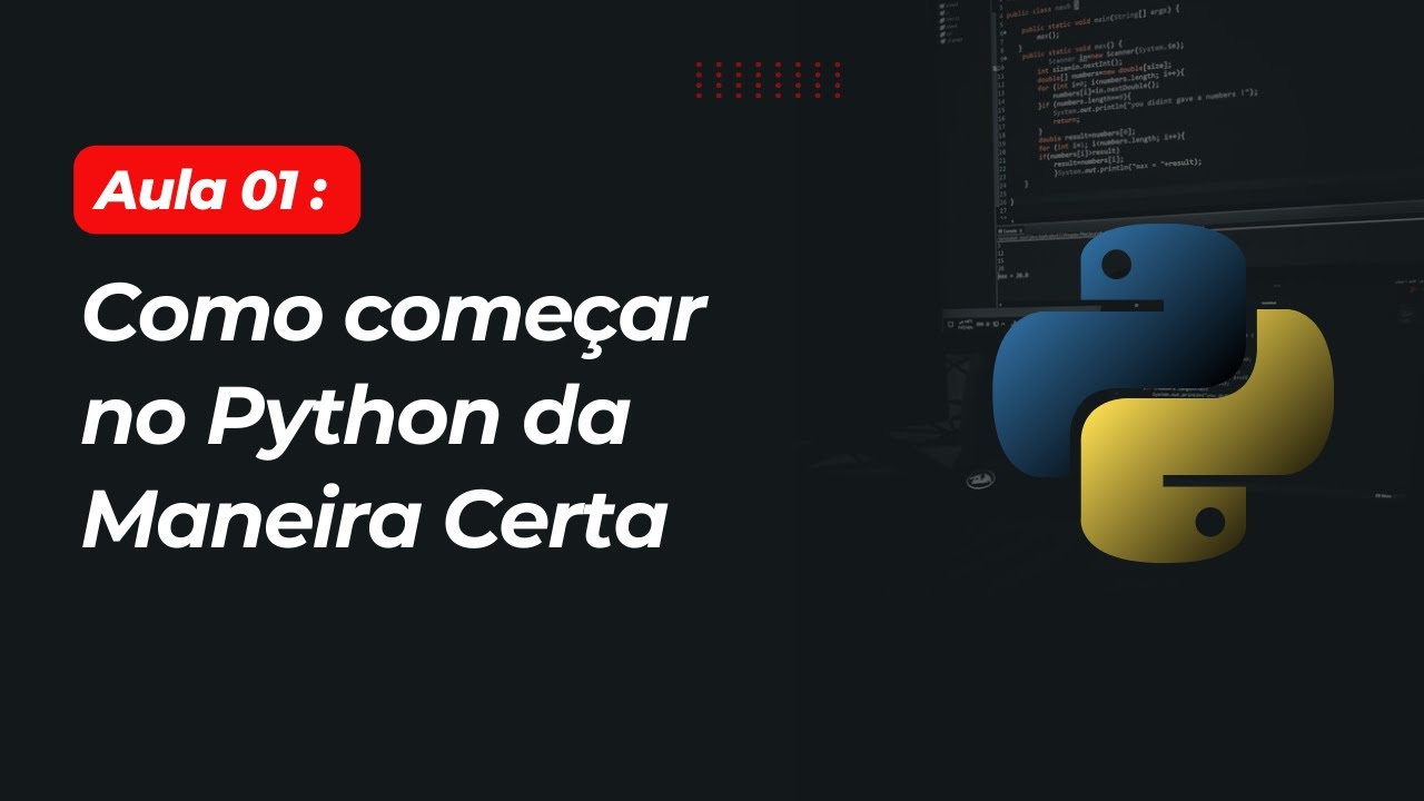 Aula 01 - Começando com o Python - YouTube
