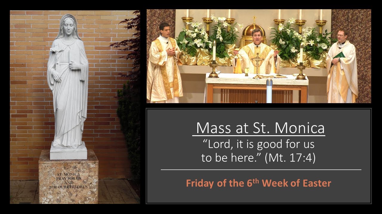 Friday of the 6th Week of Easter - YouTube