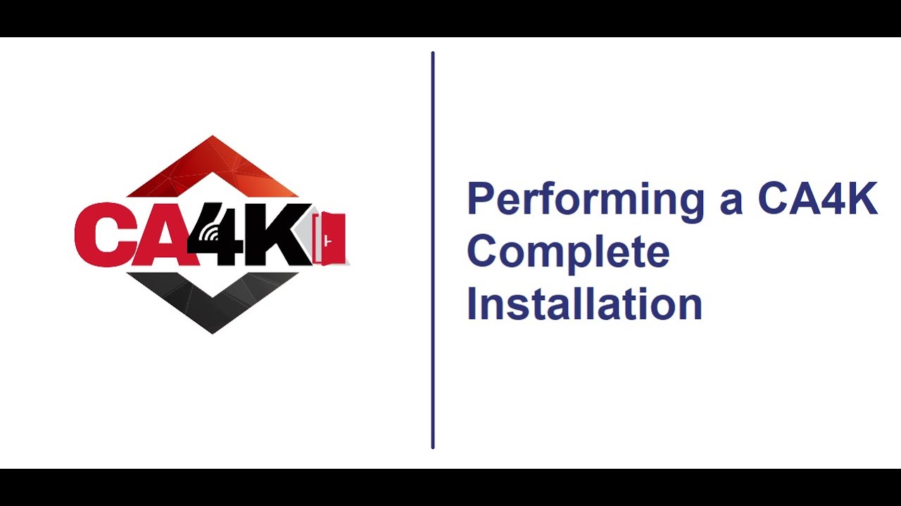 Performing a CA4K Complete Installation - YouTube