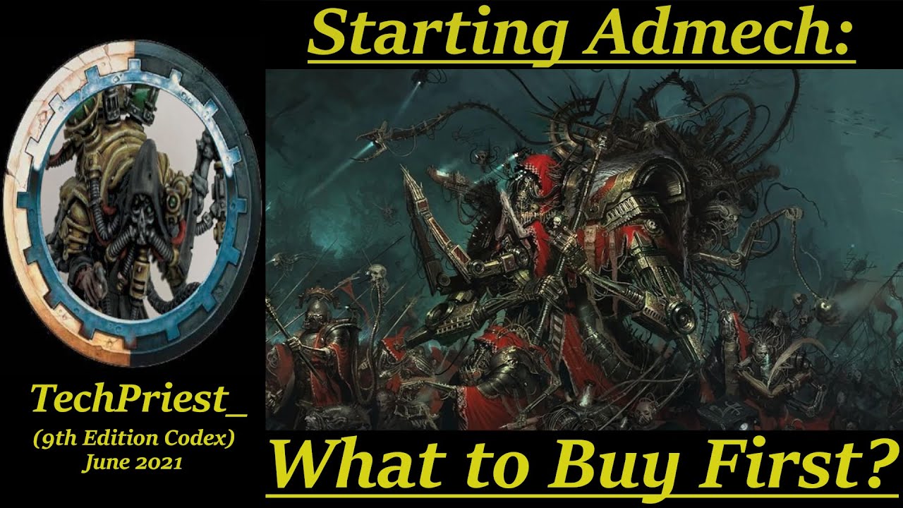 Starting Admech 9th Edition: What to Buy First? - YouTube