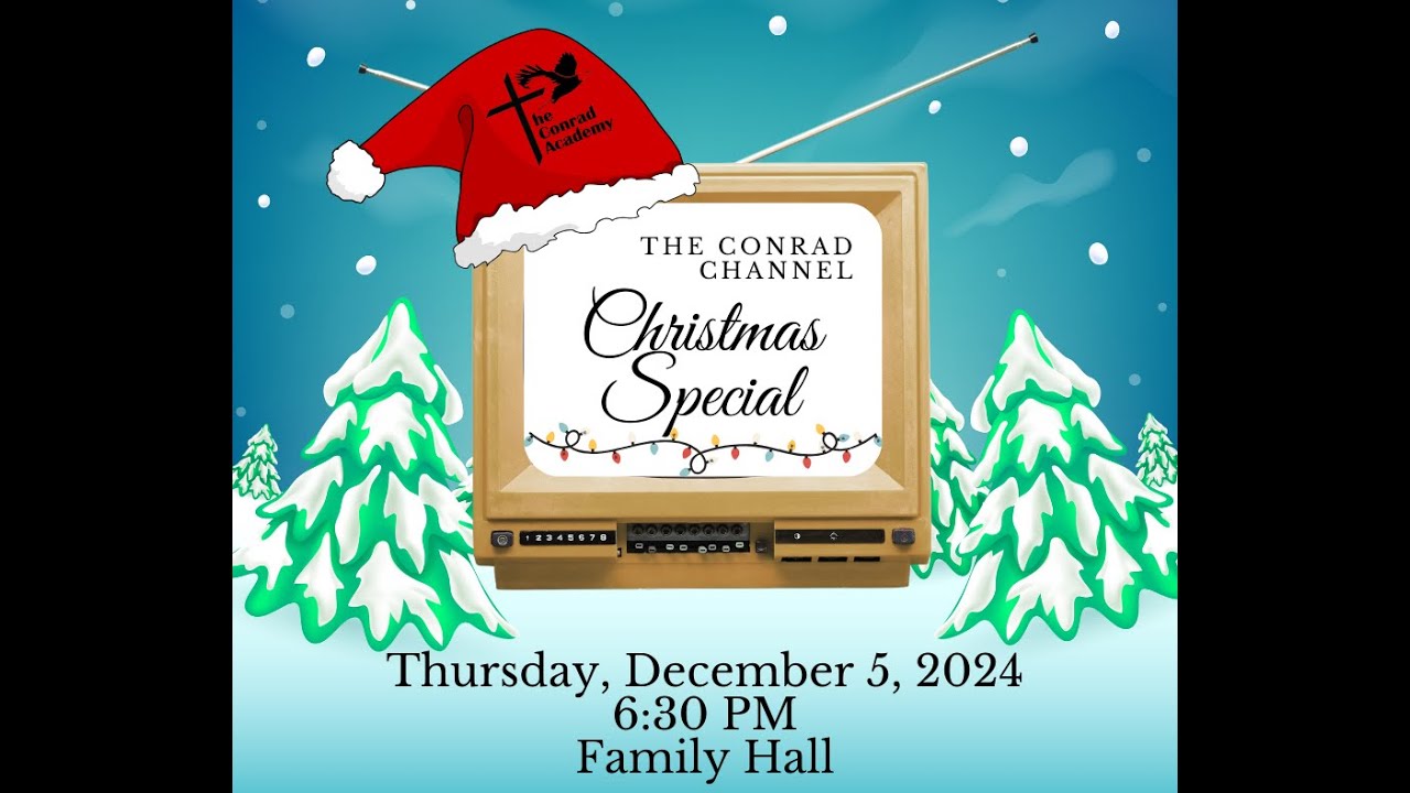 Conrad Christmas Production 2024 - YouTube