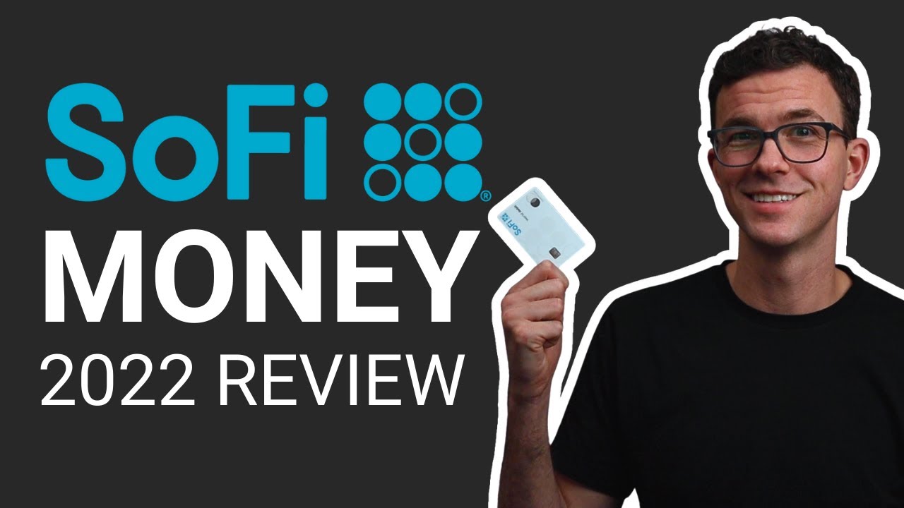 SoFi Money Review 2022 (My main bank for the last 2.5 years) - YouTube