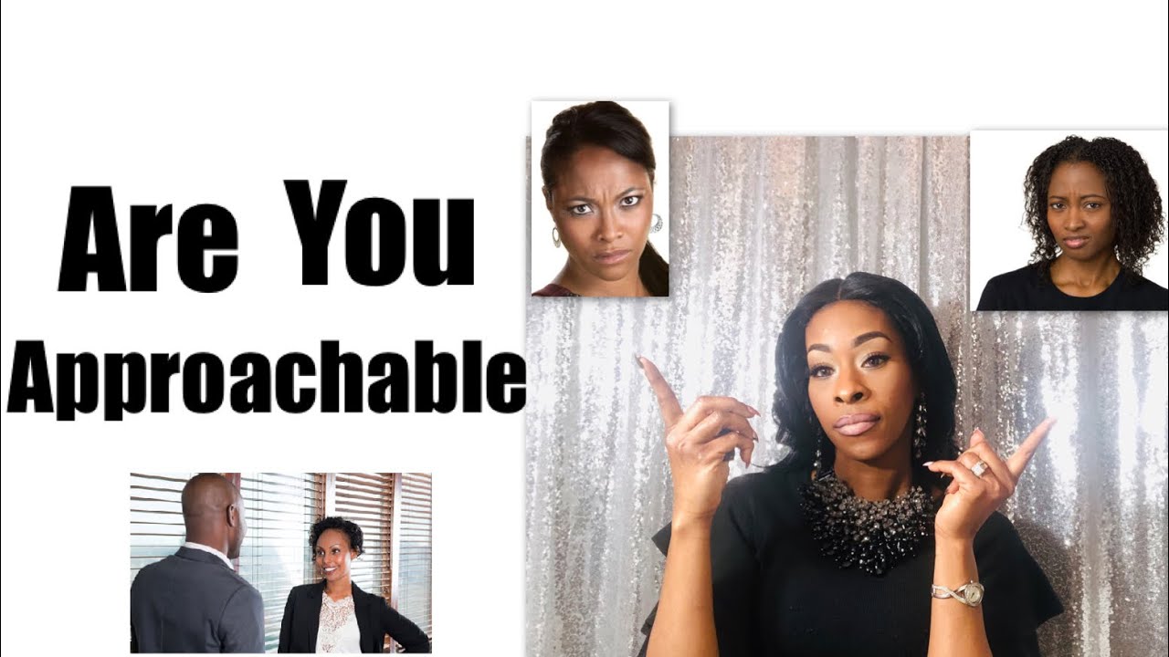 Are You Approachable - YouTube