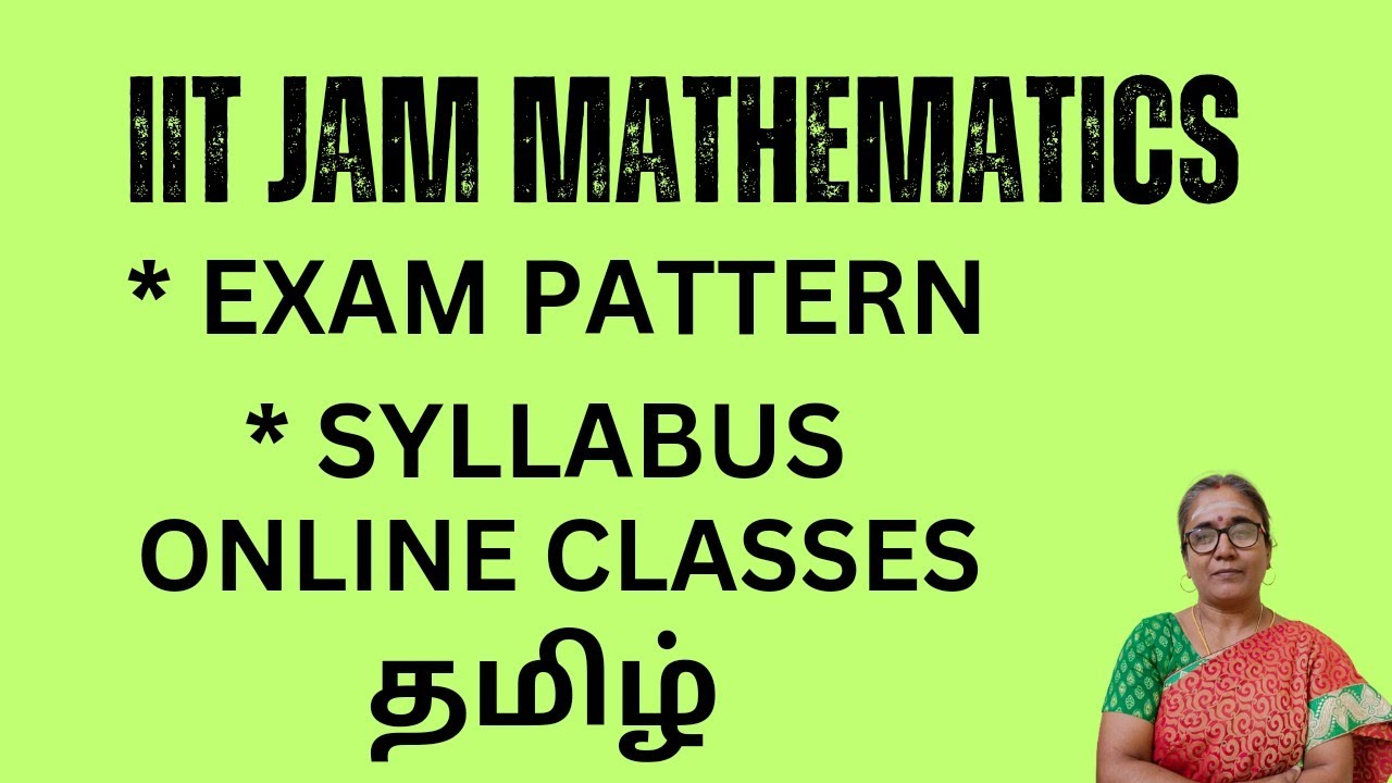 IIT JAM MATHS EXAM PATTERN -SYLLABUS-ONLINE CLASSES -TAMIL #IITJAMMATHS ...