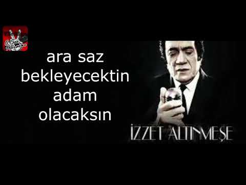 İzzet Altınmeşe -kaynatın çayı karaoke