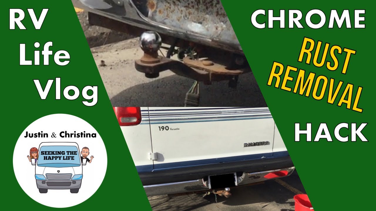RV VanLife: Chrome Rust Removal Hack (RV Life Vlog: S1:E7) - YouTube
