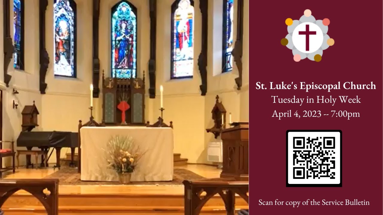 Tuesday in Holy Week: Holy Eucharist - St. Luke's Episcopal Church ...