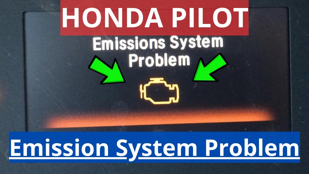 Emission System Problem Honda Pilot