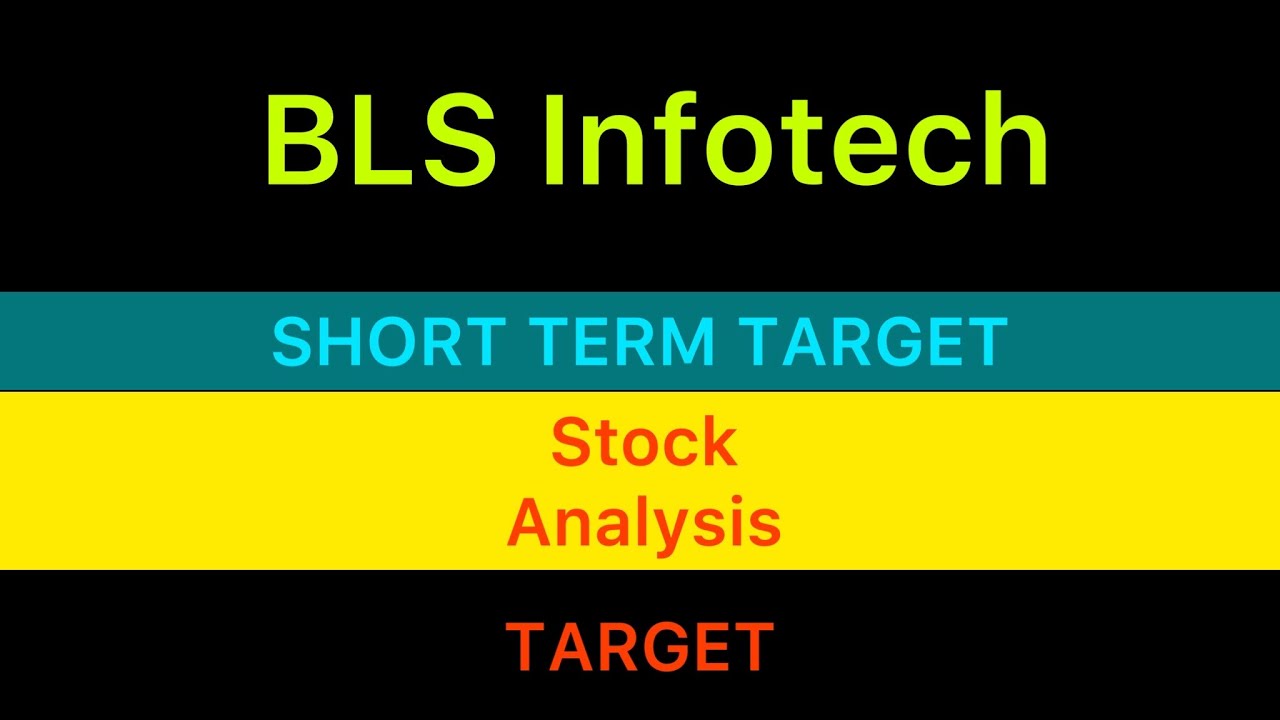 BLS INFOTECH LTD STOCK TARGET ♒️ BLS INFOTECH SHARE NEWS | BLS INFOTECH ...