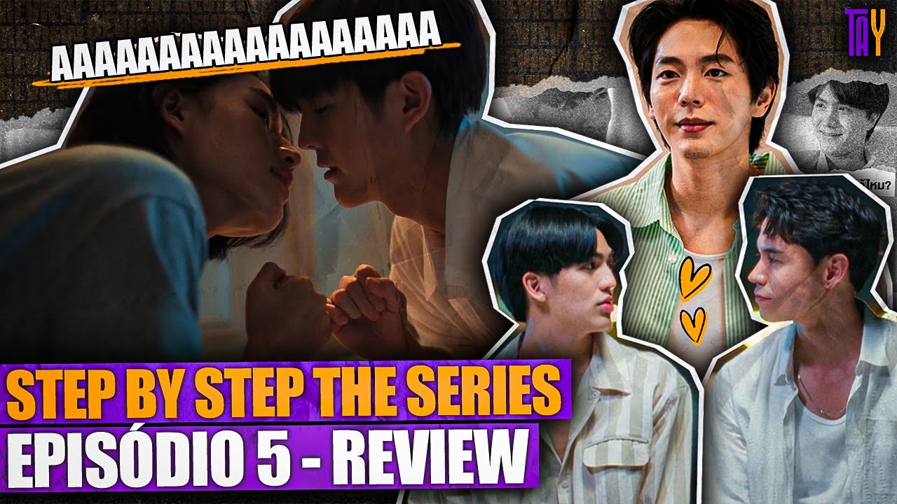 STEP BY STEP - EPISÓDIO 5 (REVIEW) - A TRAIÇÃO VEIO AÍ, O EX NÃO VAI ...