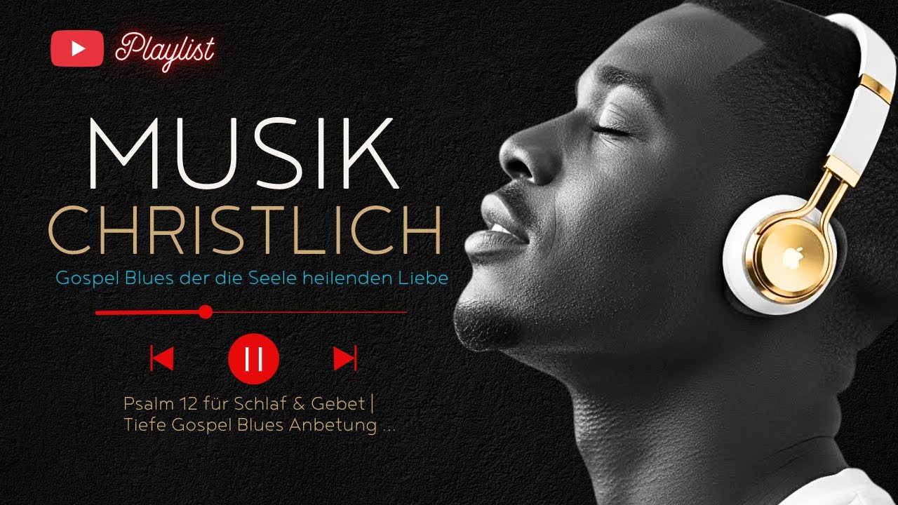 Gospel-R&B-Musik zum Ruhen in Gott - YouTube