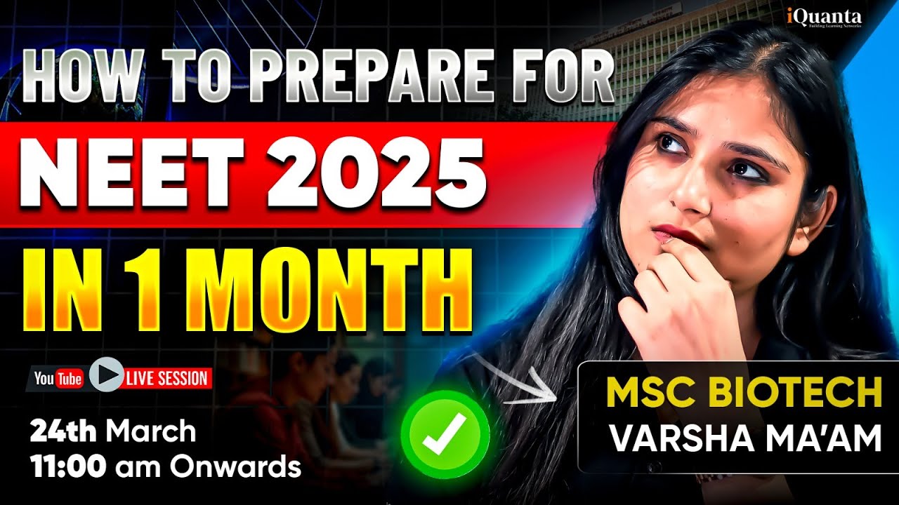 How to prepare for NEET 2025 in one month? | Last 1 month study plan ...