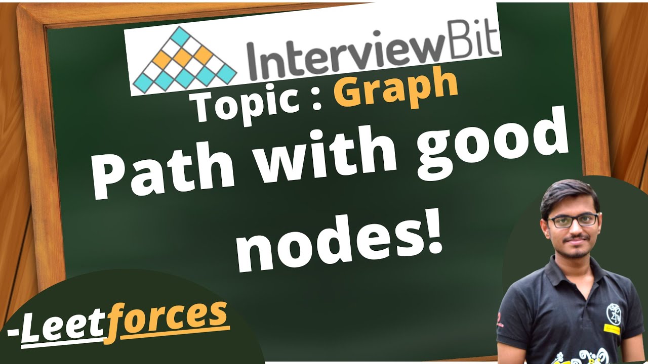 Path With Good Nodes Interviewbit Hindi Youtube 7753