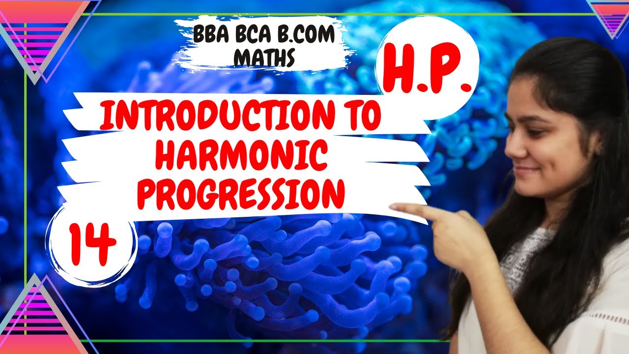 Introduction to Harmonic Progression|BBA Maths|Dream Maths - YouTube