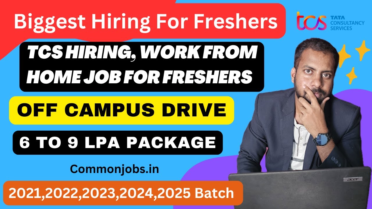 TCS, Work From Home Job For Freshers | hiring Started 2021,2022,2023 ...