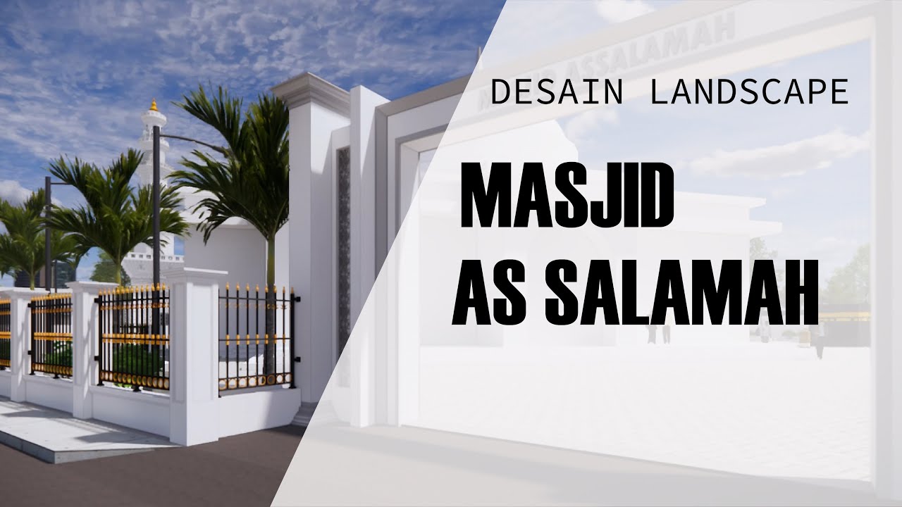 DESAIN LANDSCAPE - MASJID AS SALAMAH - YouTube