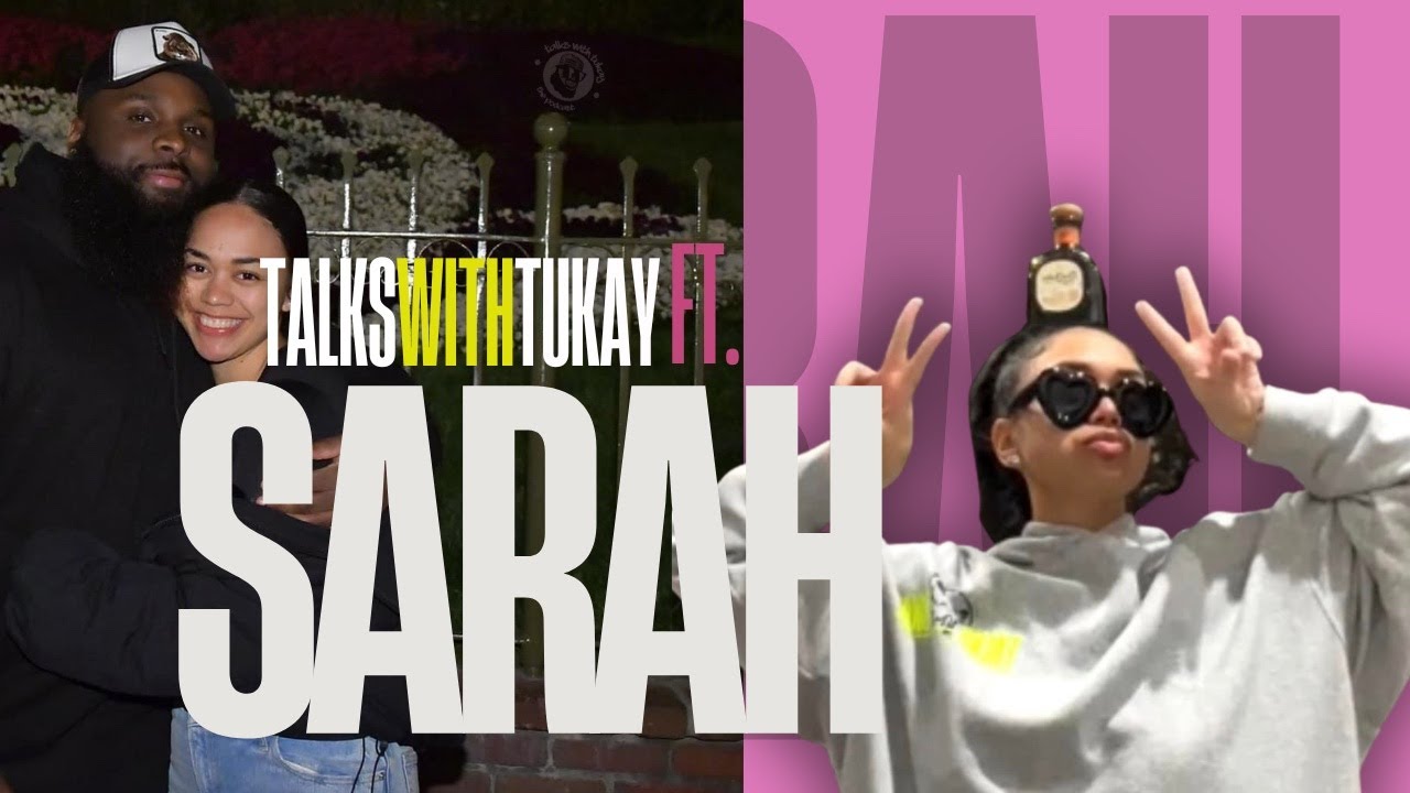 TALKS WITH TUKAY FT. SARAH | COME SAY HI - YouTube