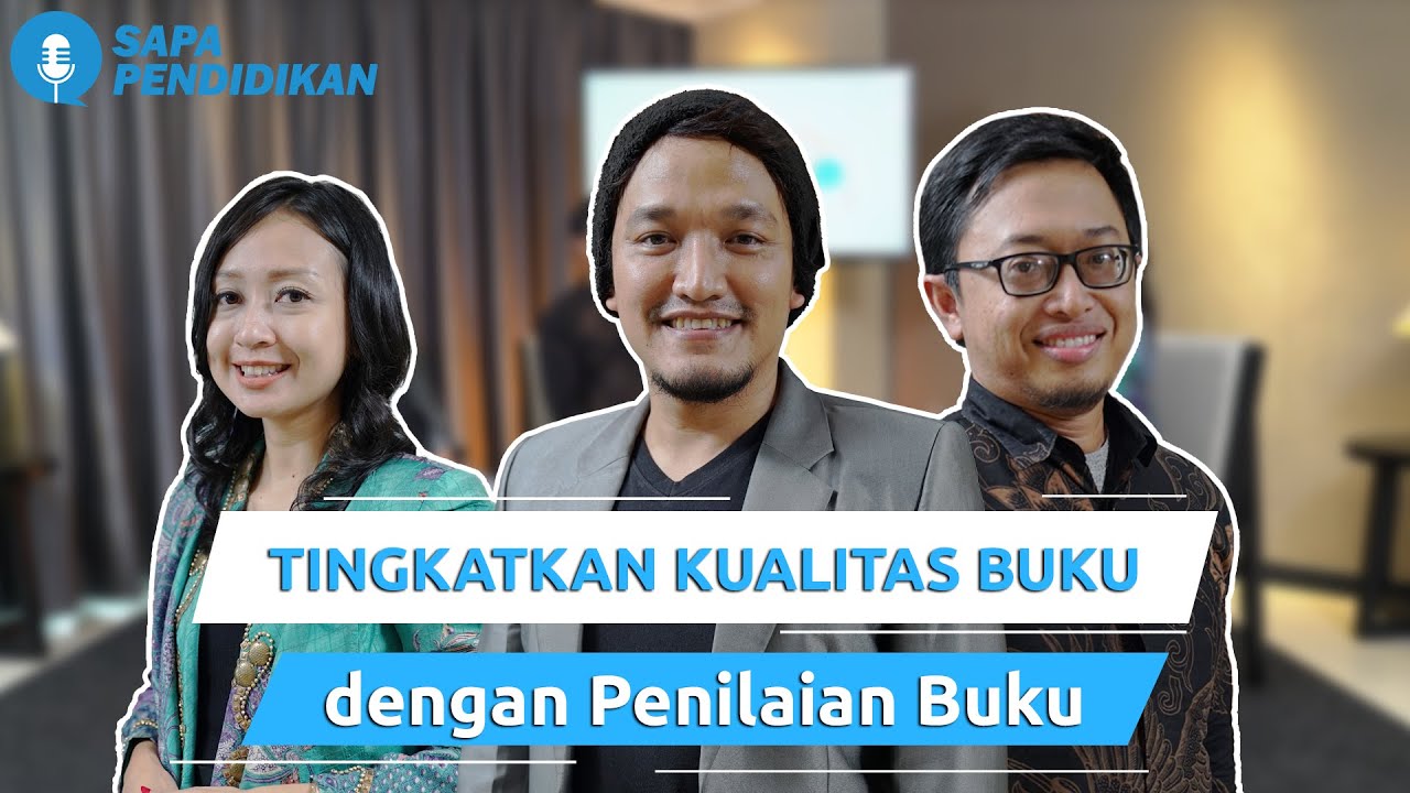 Siniar Sapa Pendidikan: Tingkatkan Kualitas Buku dengan Penilaian Buku ...