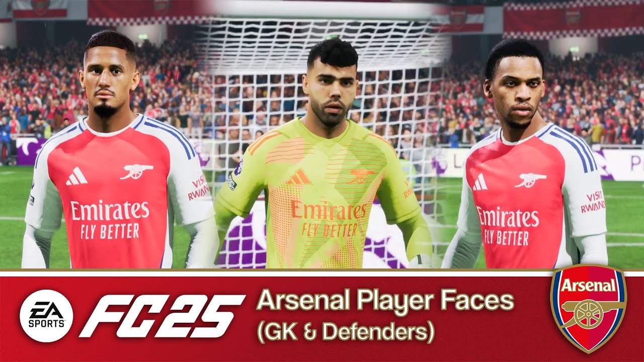 FC 25 | Arsenal Player Faces (Goalkeepers & Defenders) ft. Raya, Ben ...