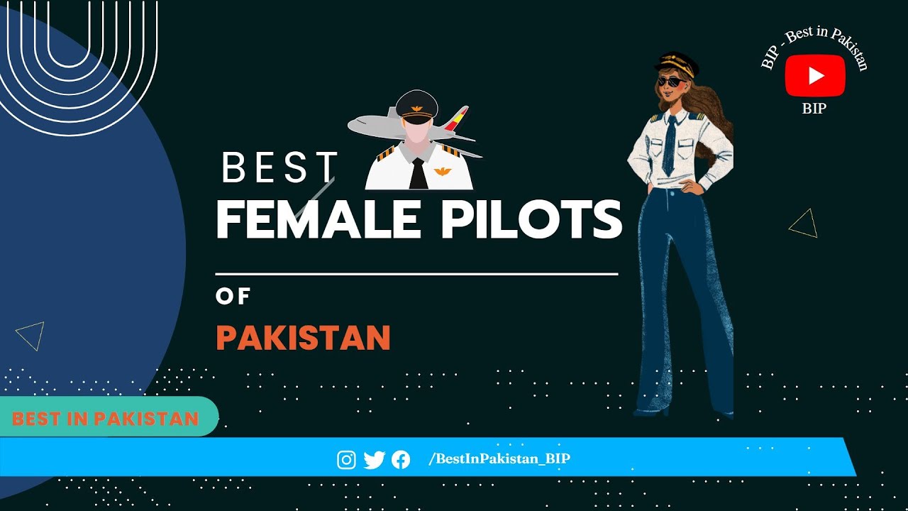 Best Female Pakistani Pilots | BIP - Best In Pakistan - YouTube