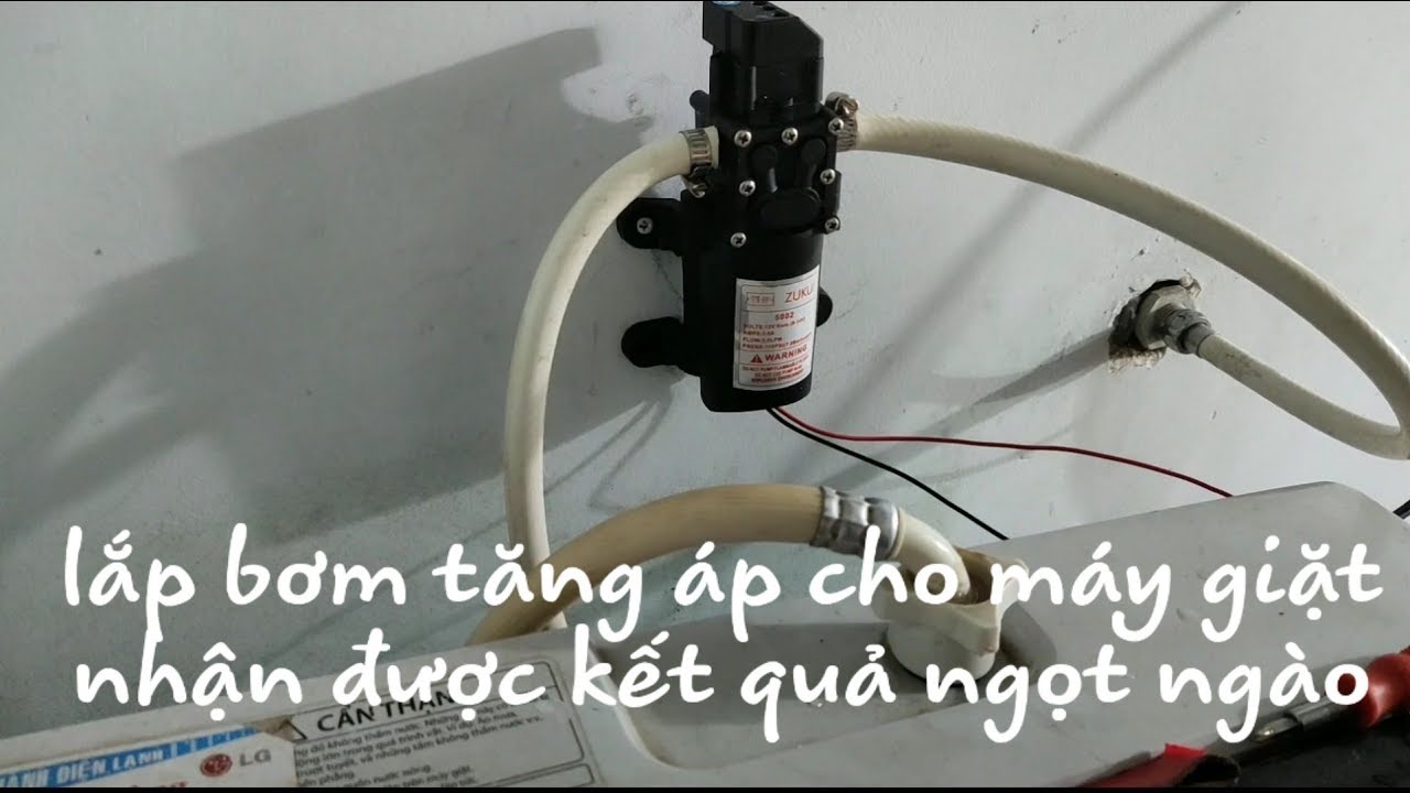Lắp bơm tăng áp cho máy giặt (Install a booster pump for the washing ...