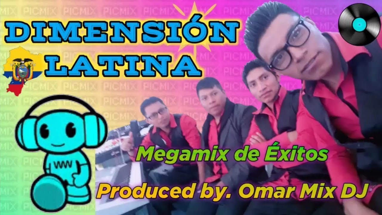 Dimension Latina - Megamix de Éxitos Produced by. Omar Mix DJ - YouTube