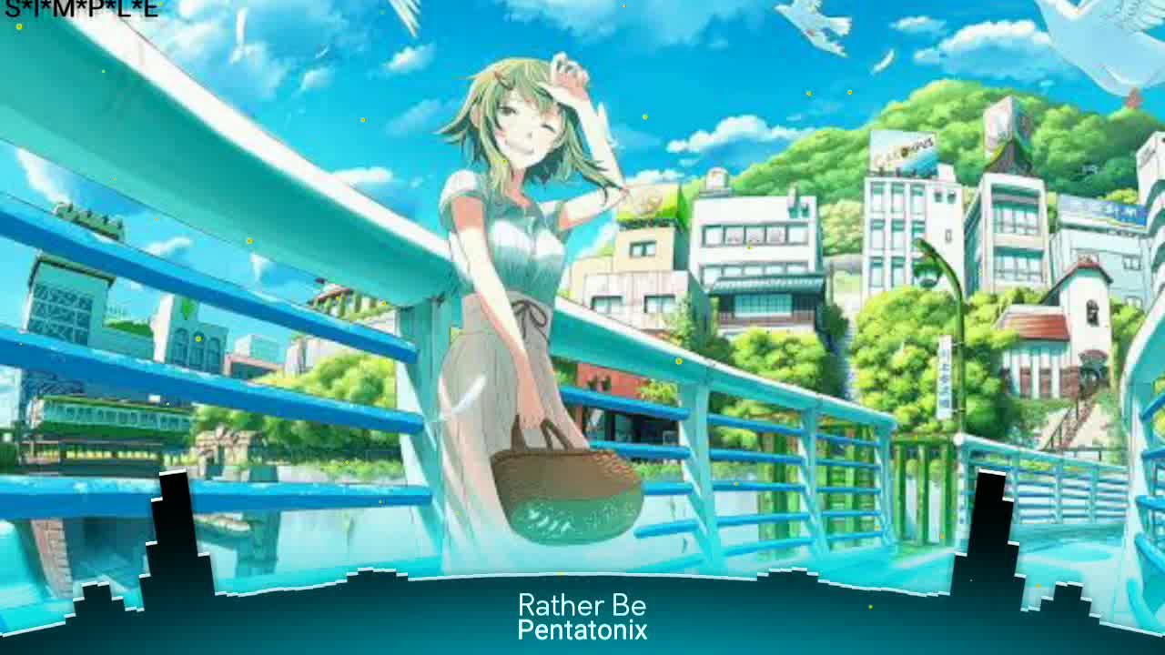 Nightcore - Rather Be( Pentatonix) - YouTube