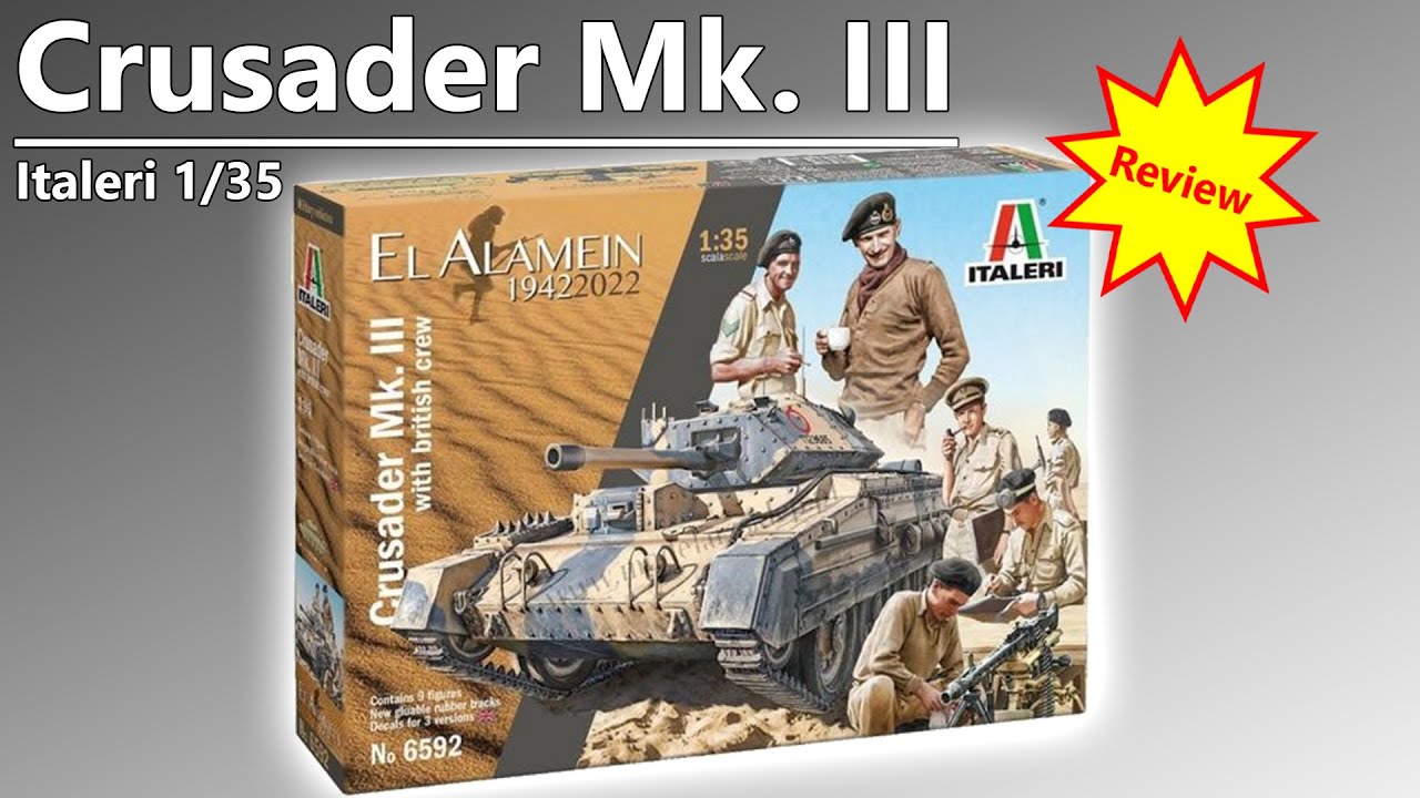 Unboxing ~ Crusader Mk.III "El Alamein" - Italeri 1/35 Tank Model Kit ...