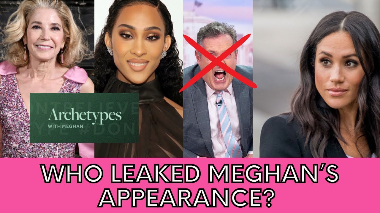 Meghan Tonight Show Mix Up, Archetypes Tuesday, Will Piers Morgan Ever ...
