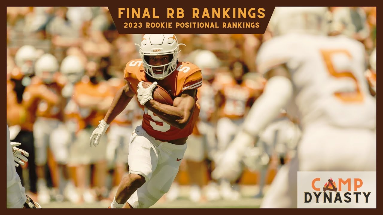 Final 2023 Dynasty Rookie RB Rankings - YouTube