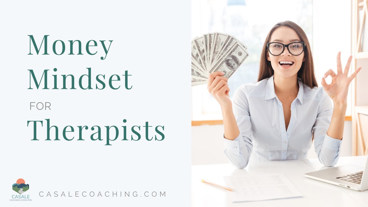 Money Mindset for Therapists | All Things Private Practice - YouTube