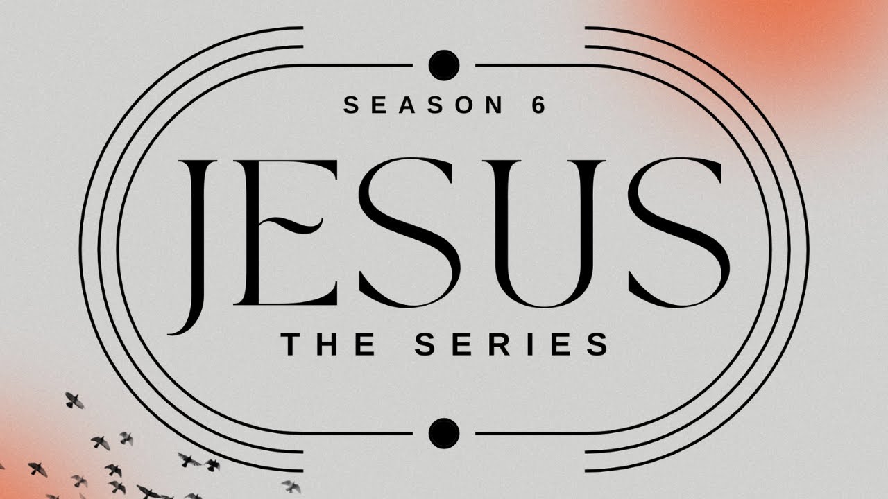 Jesus: The Series (Season 6, Episode 1) - YouTube