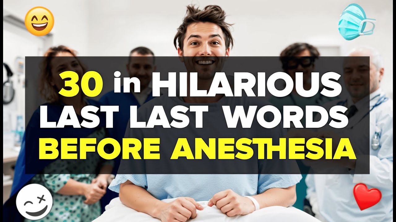 30 Hilarious Things to Say Before Going Under Anesthesia – Laugh-Out ...
