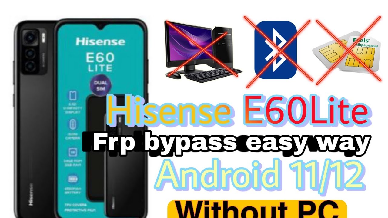 Hisense Frp bypass without PC Easy way E31lite/E50lite/E60lite Android ...