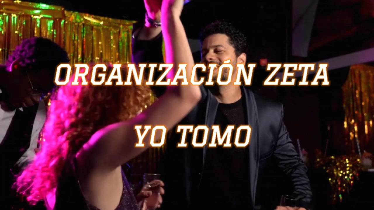 Organización Zeta - Yo tomo (Letra) - YouTube