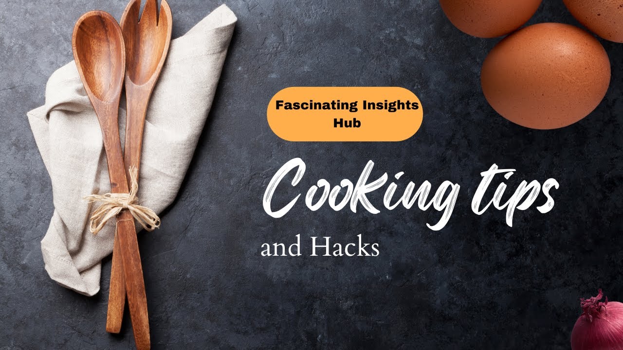 Cooking Tips and Hacks - YouTube