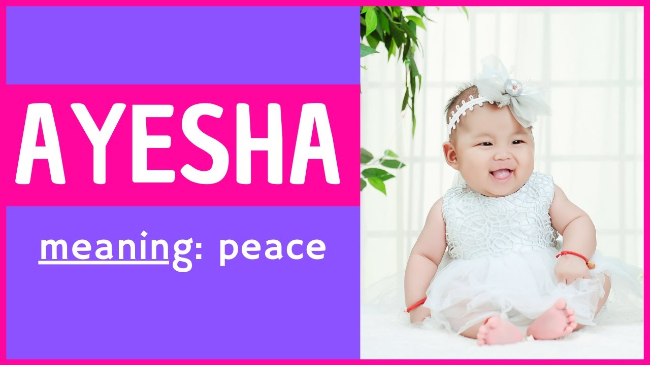 ☪️ Ayesha - Ayesha Name Meaning – Ayesha Name Status - Muslim baby girl ...