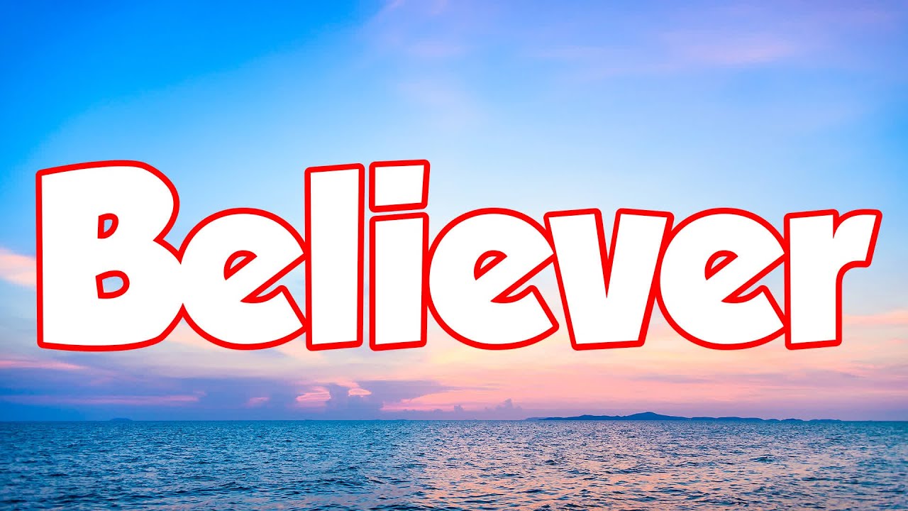 Believer - Imagine Dragons (Lyrics) ( MIX LYRICS ) - YouTube