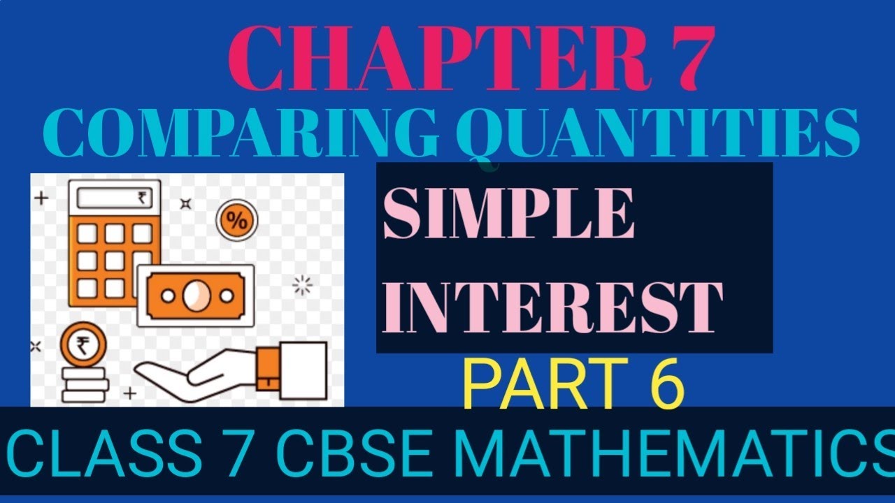 CHAPTER 7|| COMPARING QUANTITIES|| PART 6|| CLASS 7 ||CBSE MATHEMATICS ...