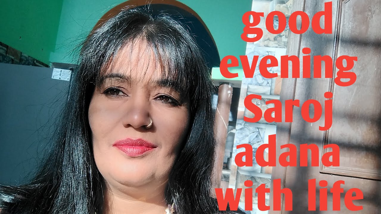 Saroj adhana youtube live - YouTube