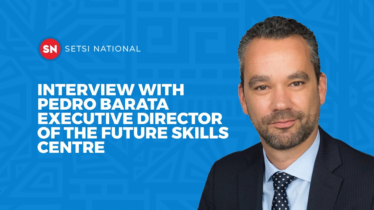 INTERVIEW WITH PEDRO BARATA - EXECUTIVE DIRECTOR OF THE FUTURE SKILLS ...