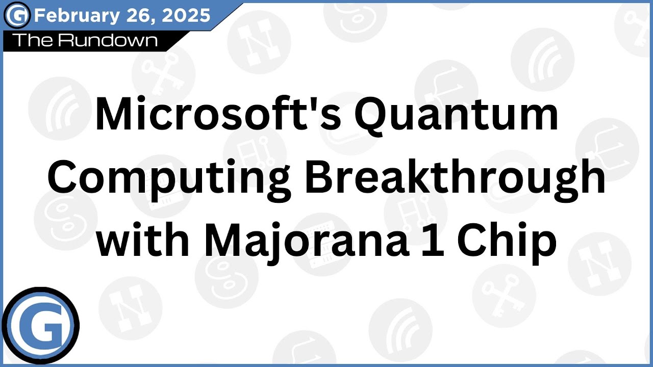 Microsoft's Quantum Computing Breakthrough with Majorana 1 Chip - YouTube