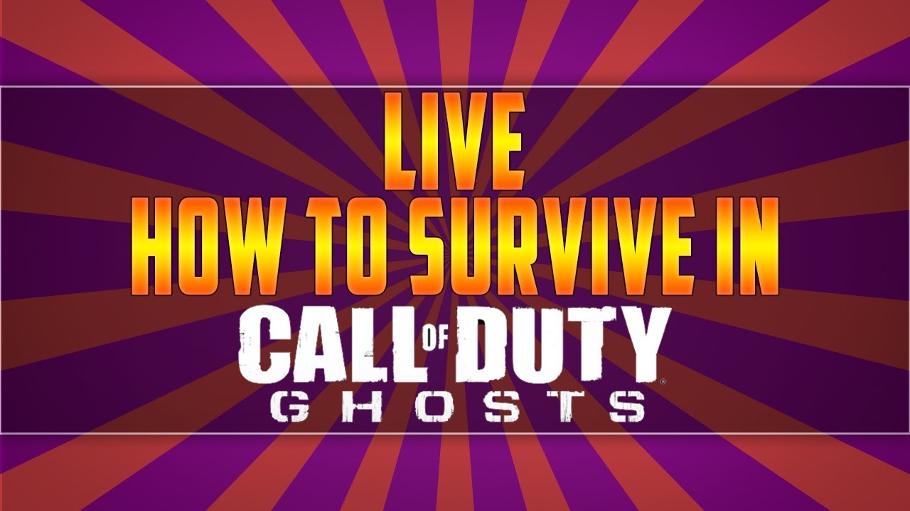 Call of Duty Ghosts "HOW TO STAY ALIVE CLASS SETUP LIVE" IN COD GHOSTS ...