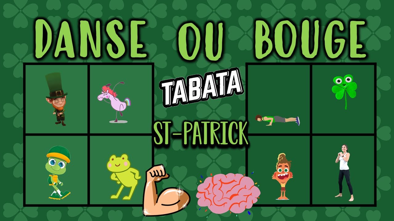 BRAIN BREAK - DANSE OU BOUGE TABATA - SAINT PATRICK (DPA/APQ) - YouTube