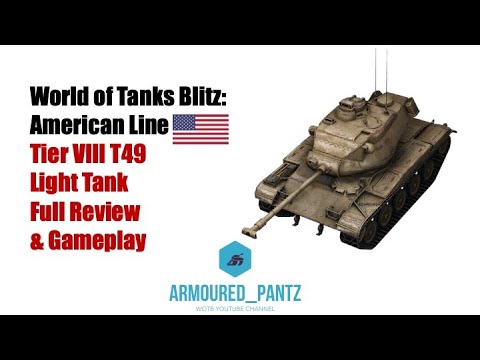 World of Tanks Blitz: American Line - The Tier VIII T49 Complete Guide - YouTube