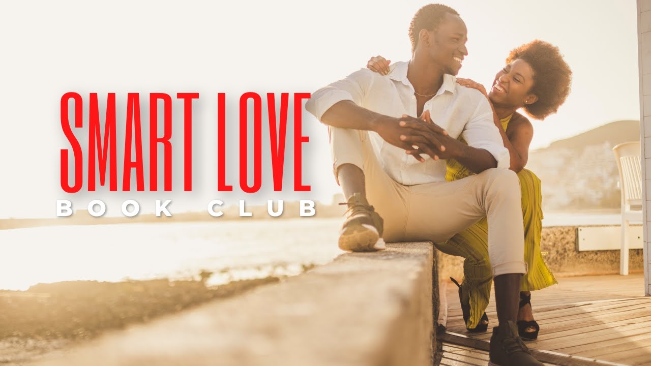 SMART LOVE : BOOK CLUB - YouTube