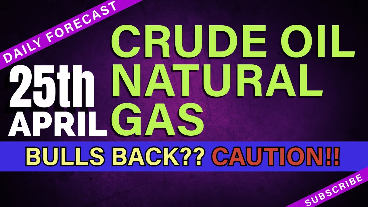 Crude Oil Price Forecast Today 25 April Friday Crude Oil News Live crude-oil-price-forecast-today-25-april-friday-crude-oil-news-live