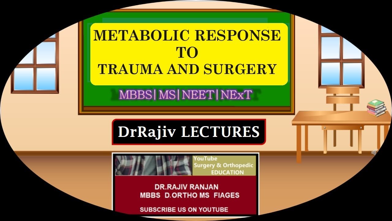 Metabolic Response to Trauma and Surgery|MBBS NExT PG FMGE Nursing ...