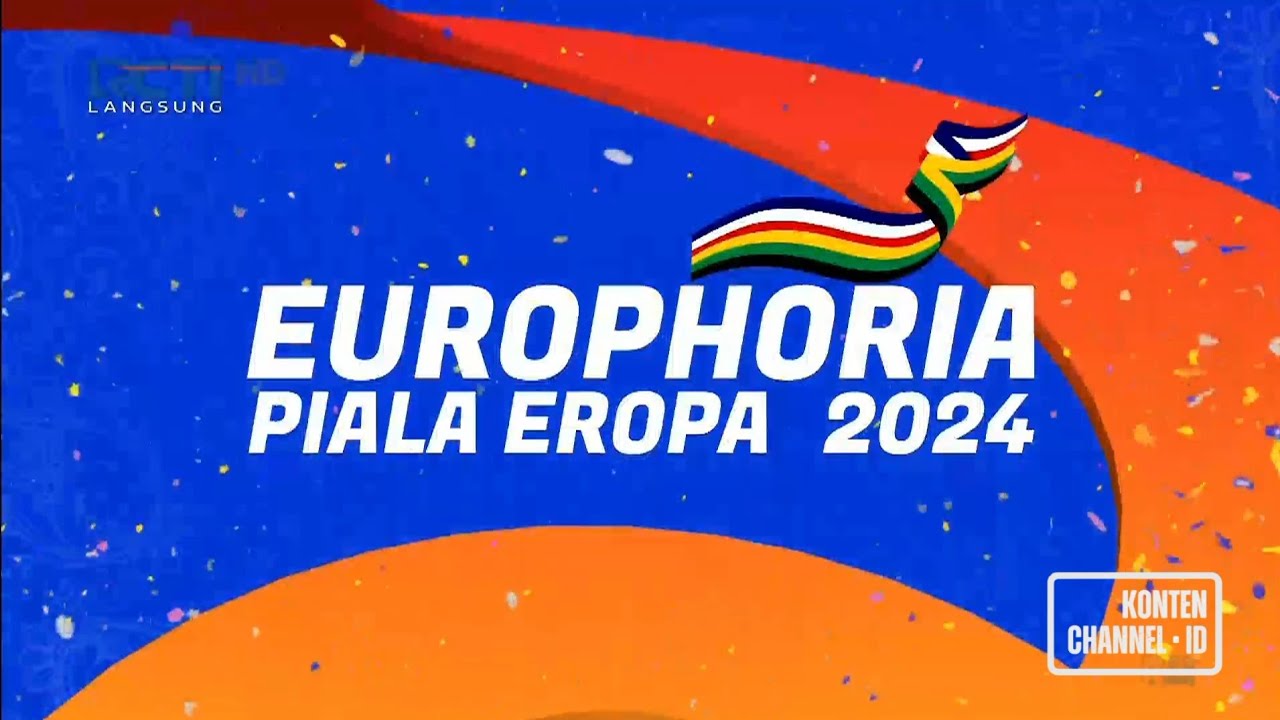 RCTI : Europhoria Piala Eropa - Pre Match UEFA Euro 2024™ [Intro] - YouTube